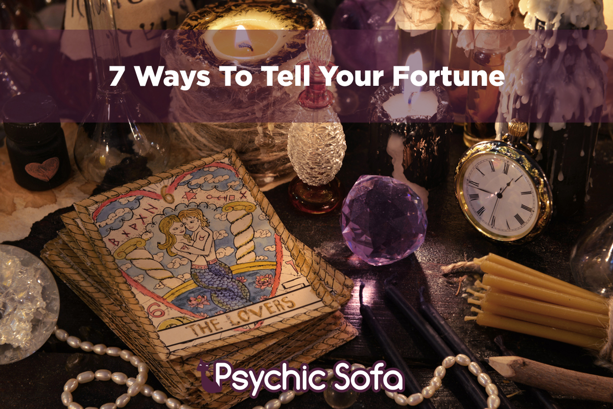 7 Ways to Tell Your Fortune! | Psychic Sofa 7 Ways to Tell Your Fortune! | Psychic Sofa